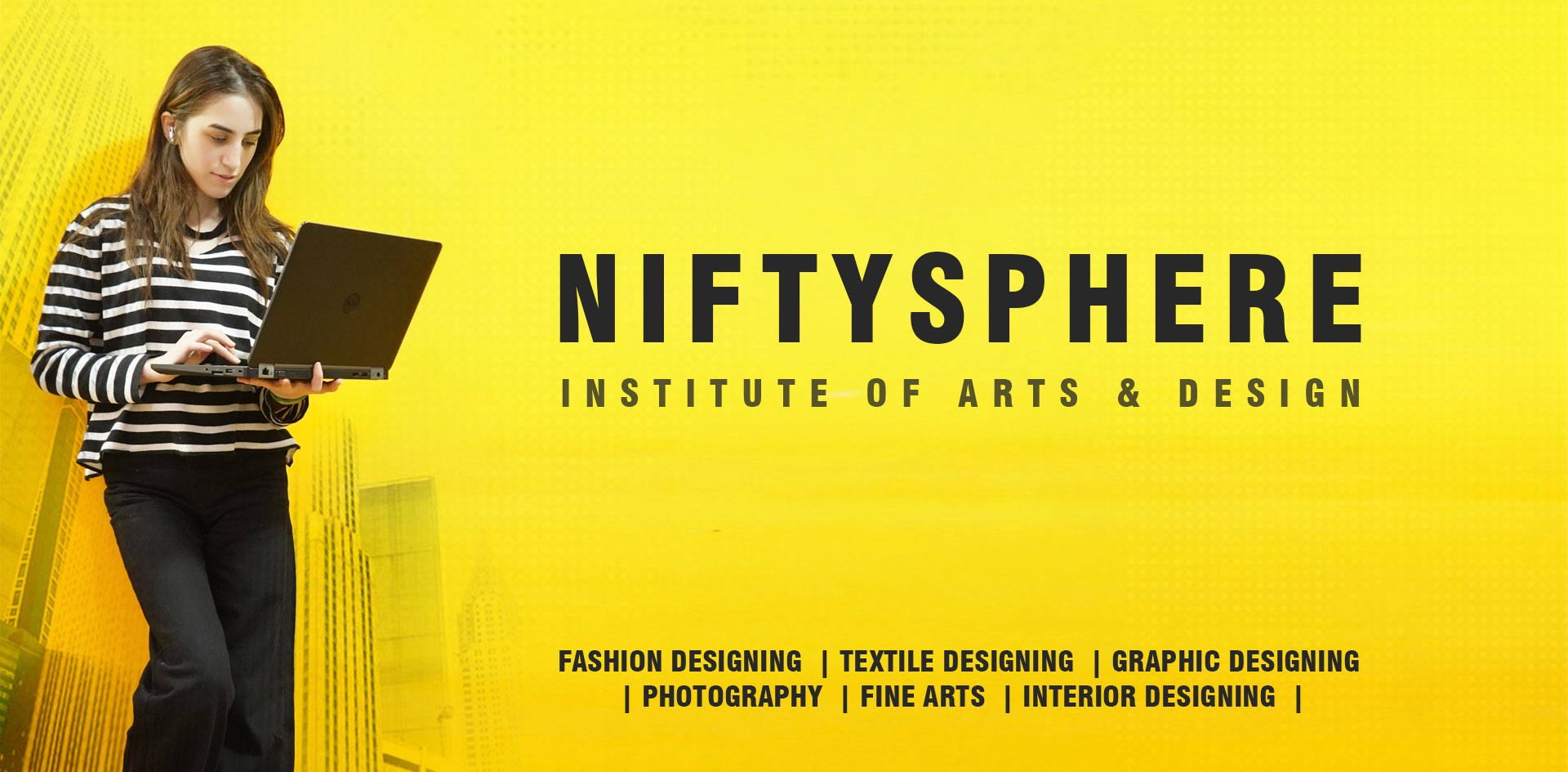 NIFTYSPHERE – INSTITUTE OF ARTS & DESIGNING
